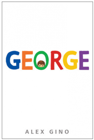 Book review: George, by Alex Gino – Rainbow Round Table Book and Media ...